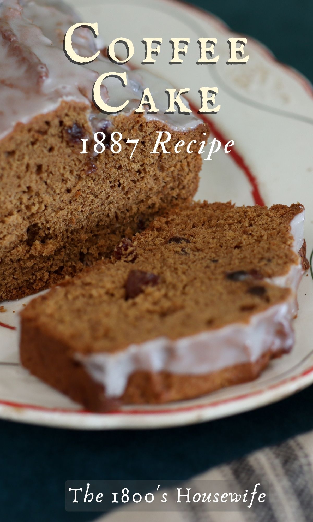 Coffee Cake (1887) - The 1800s Housewife