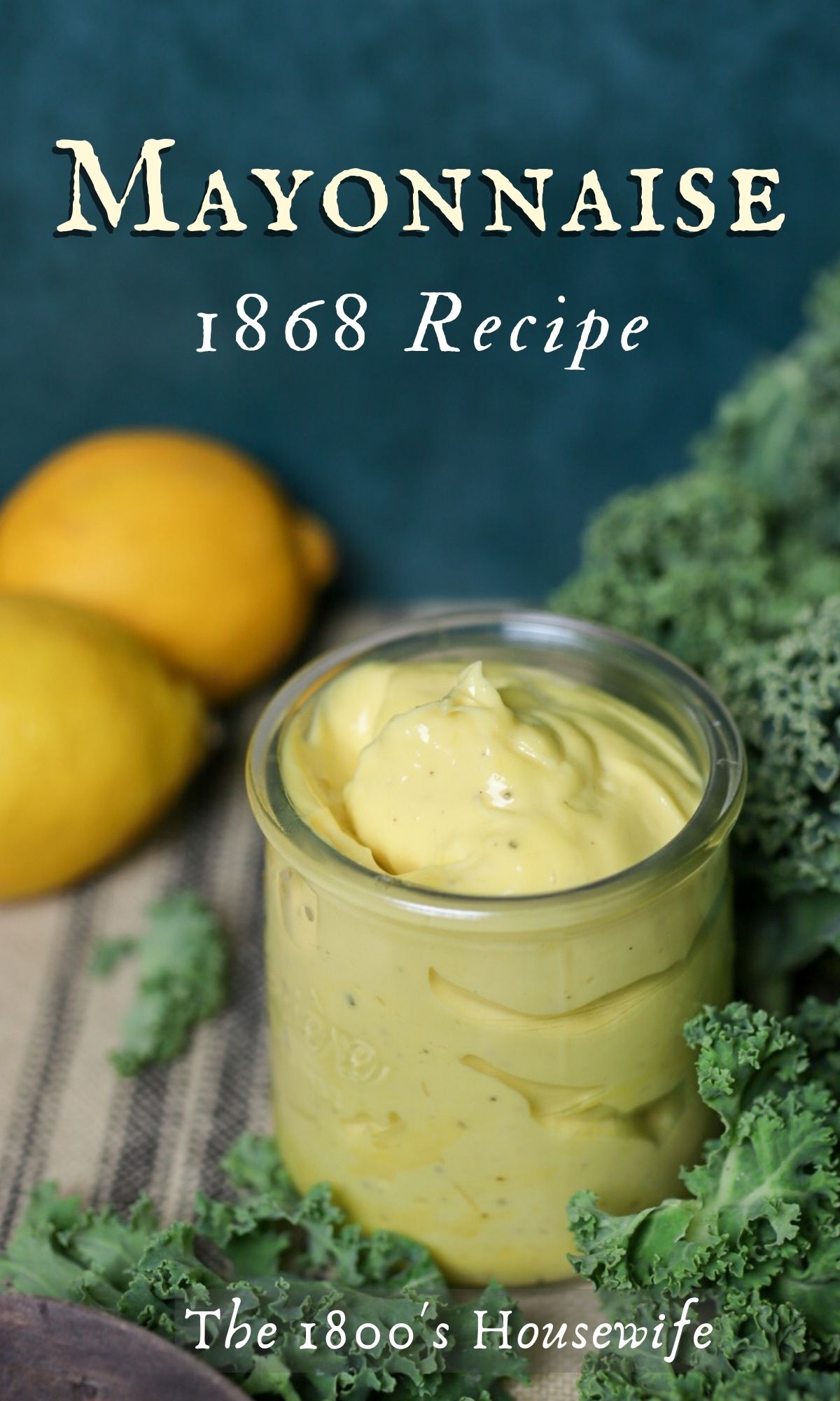 Mayonnaise (1868) - The 1800's Housewife